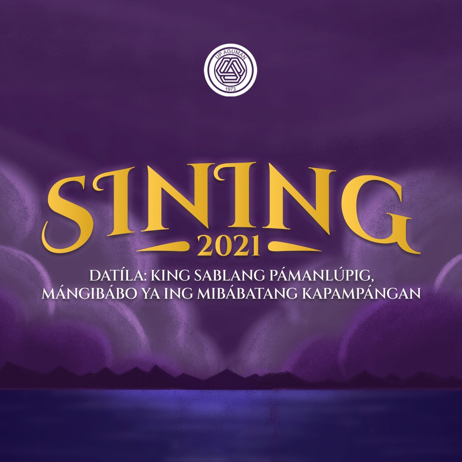 Got talent? Join UP Aguman’s Sining 2021 and celebrate the Kapampangan ...